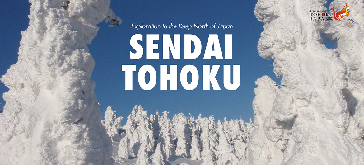 Sendai Tohoku Explorer to the Deep North of Japan - WOM JAPAN